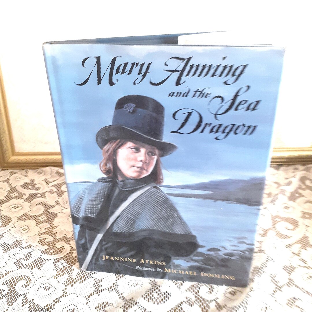 Children’s Science Book — Mary Anning and the Sea Dragon by Jeannine Atkins, 1999 Vintage ...