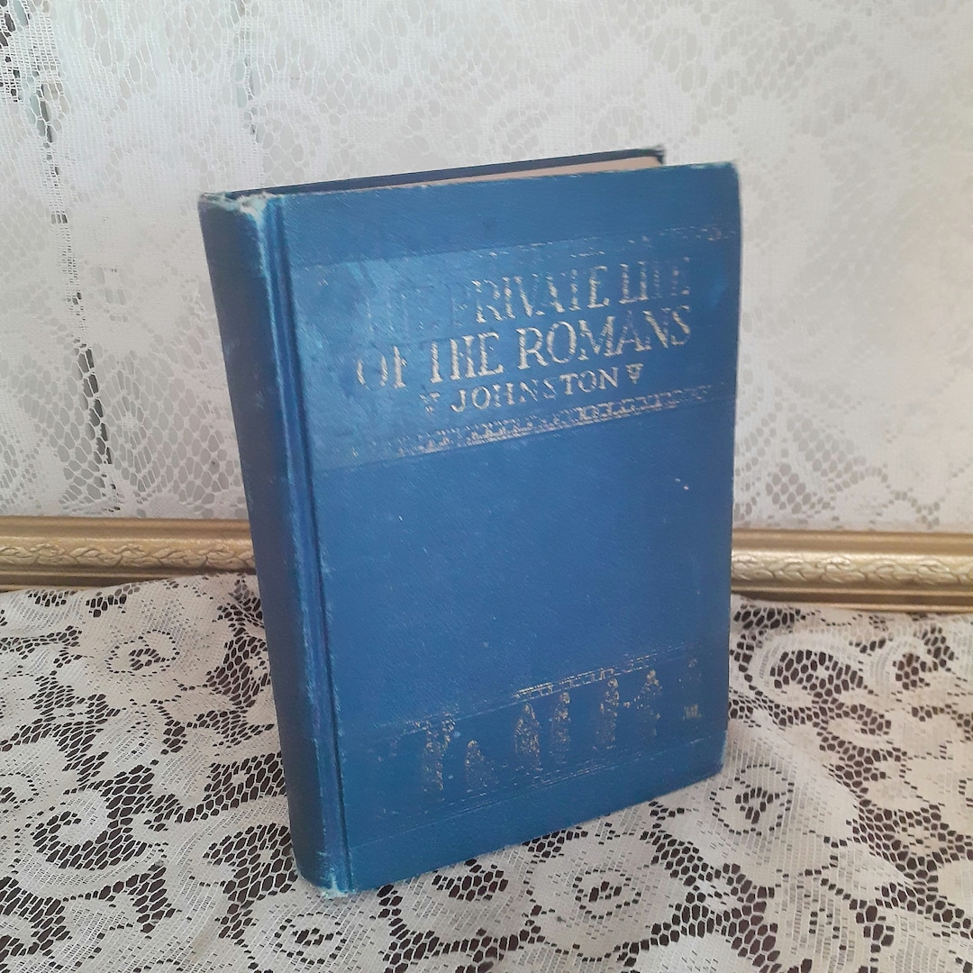 History Book, Private Life of the Romans, Harold Whetstone Johnston ...
