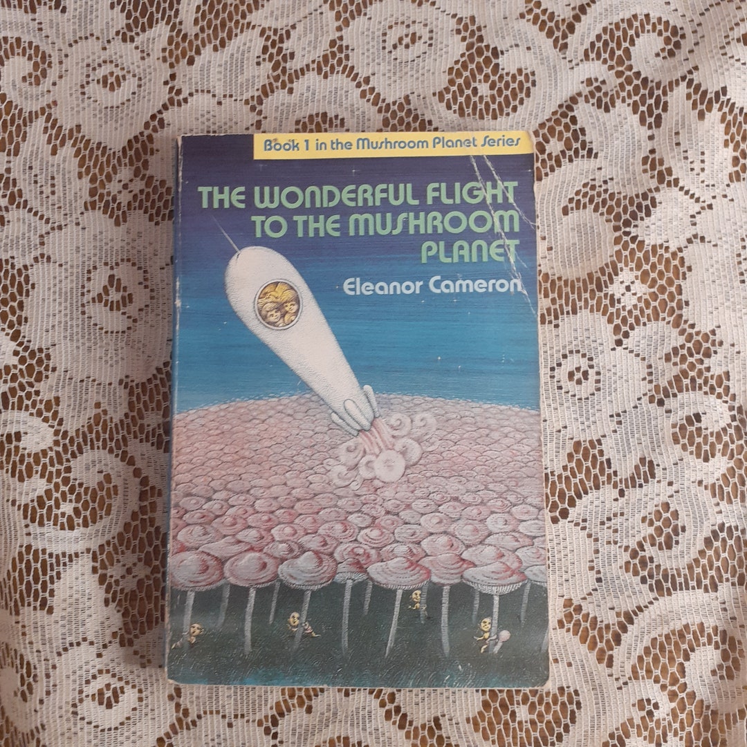 The Wonderful Flight to the Mushroom Planet by Eleanor Cameron, Vintage ...