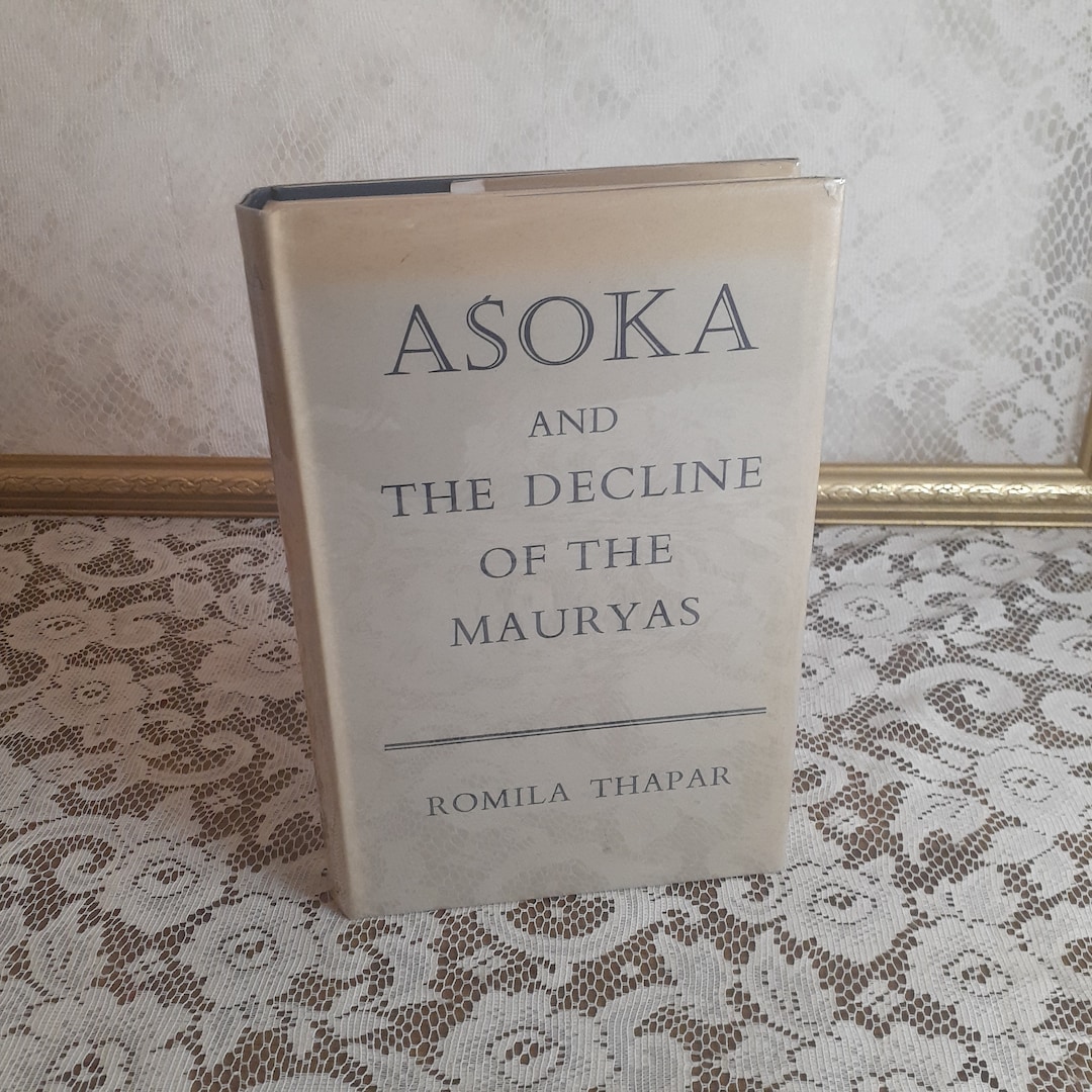 Ancient History Book, Asoka and the Decline of the Mauryas by Romila ...