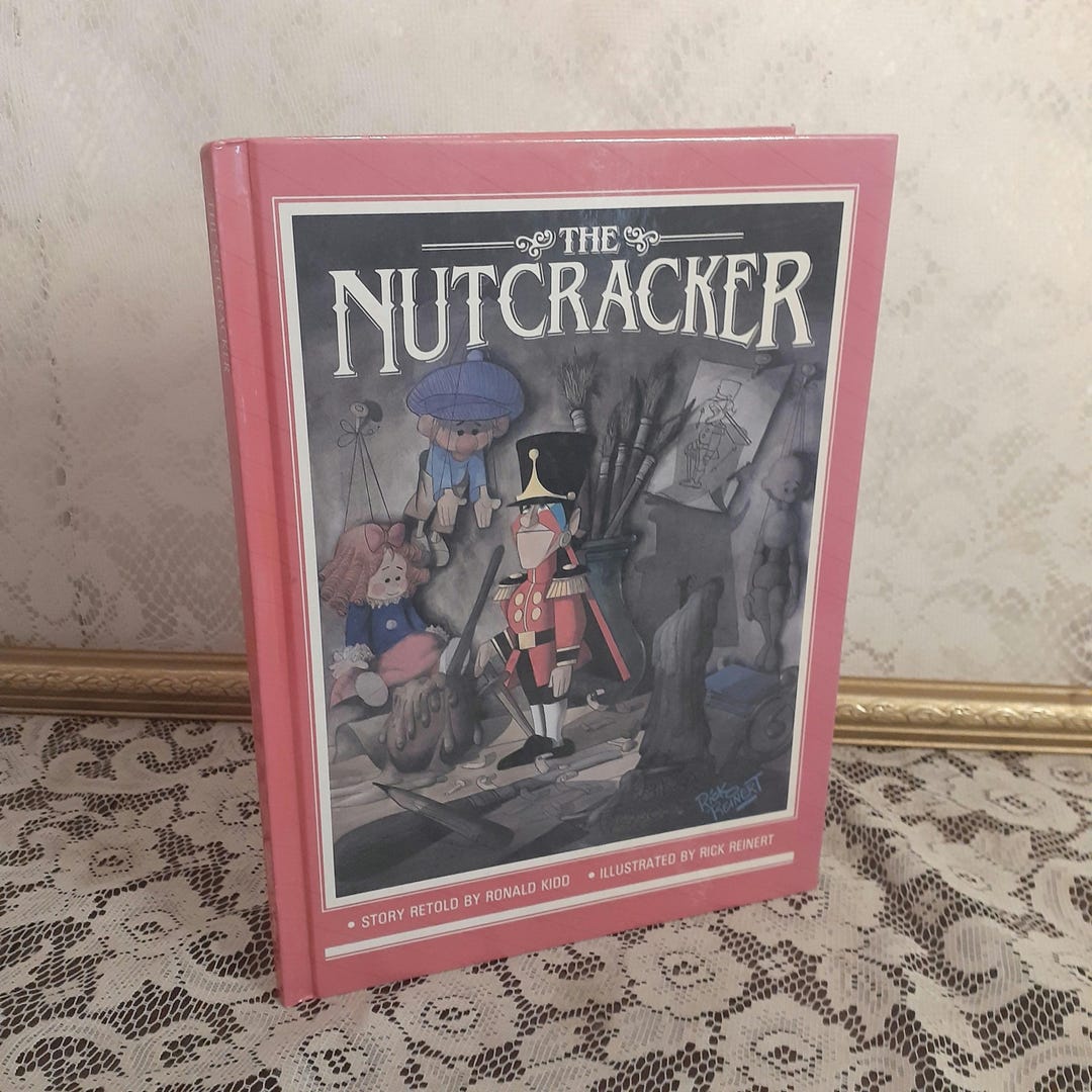 Nutcracker Book, Ronald Kidd 1985, Illustrated by Rick Reinert, Vintage ...