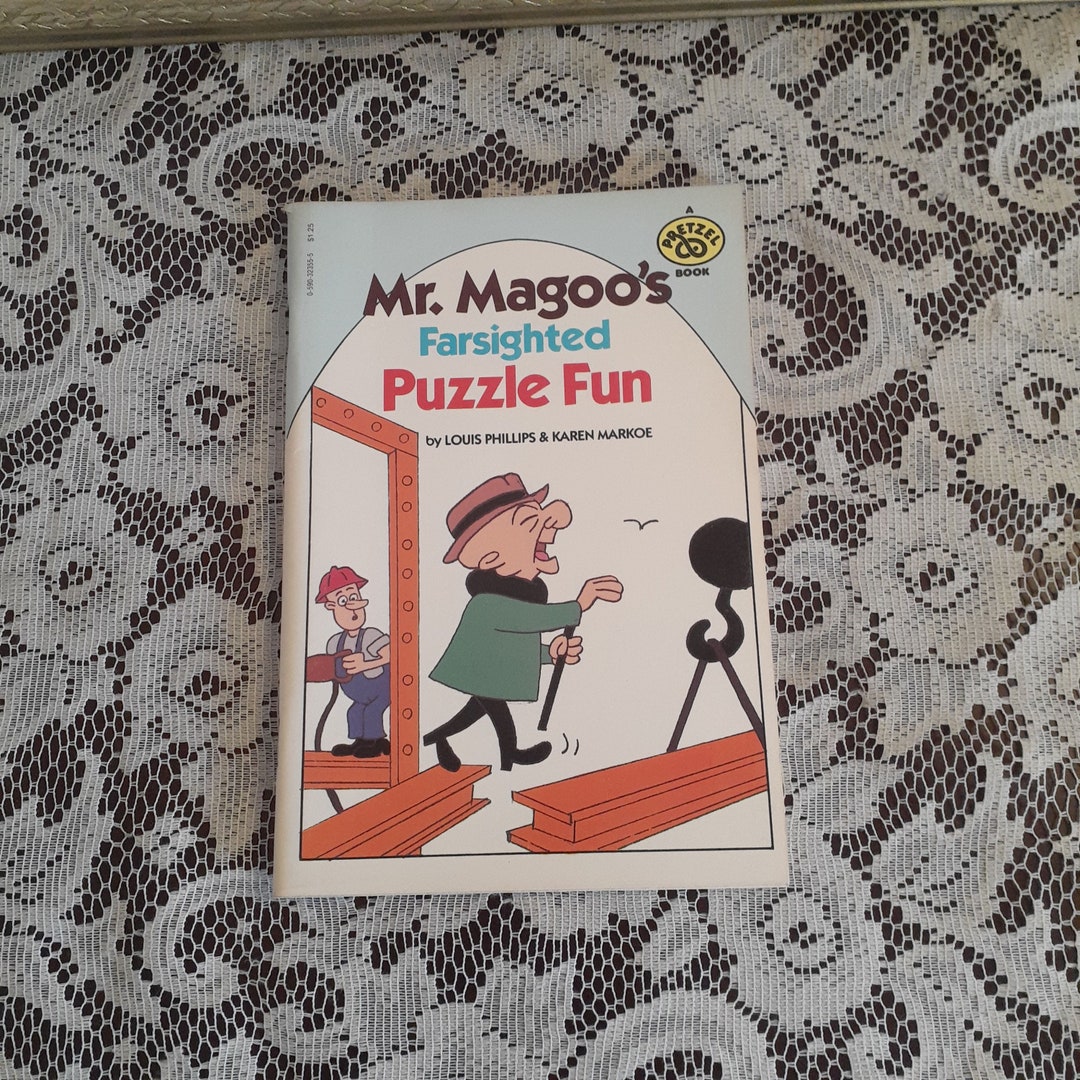 Mr Magoo's Farsighted Puzzle Fun by Louise Phillips Anad Karen Markoe ...