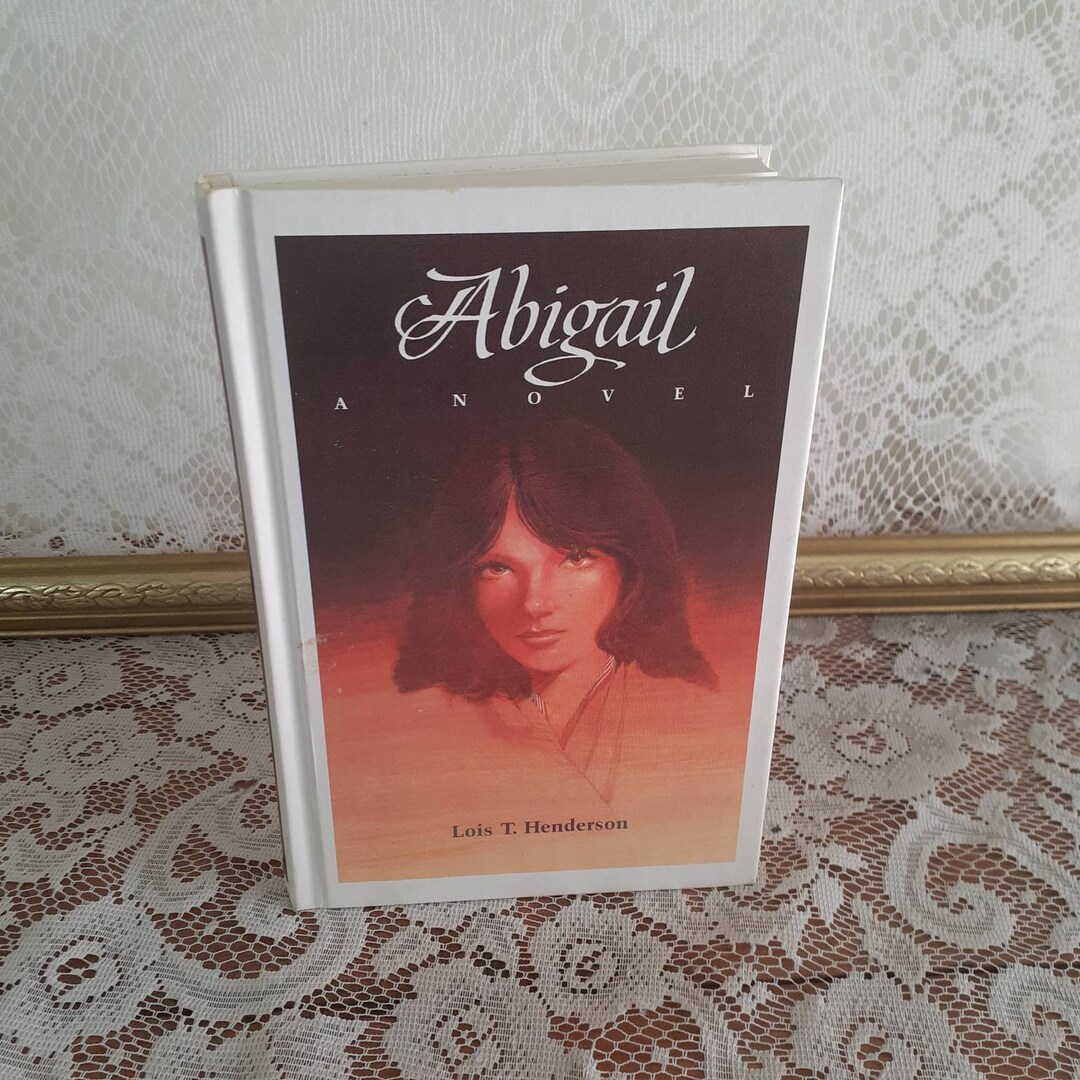 ABIGAIL by Lois T. Henderson, A Vintage Guidepost Biblical Fiction ...