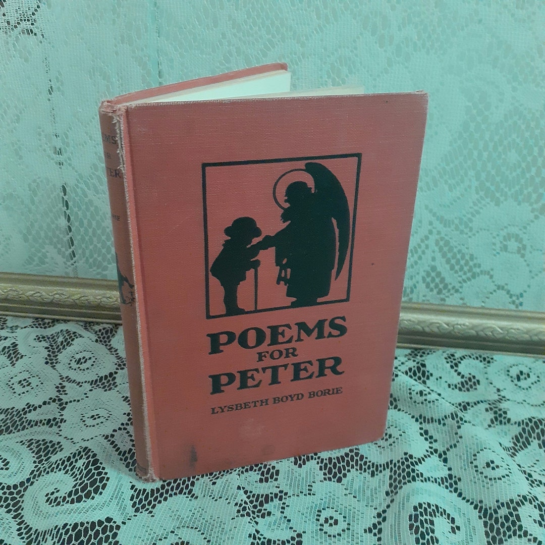 Children’s Poetry Book, Poems for Peter Book, Lysbeth Boyd Borie, 1956 ...