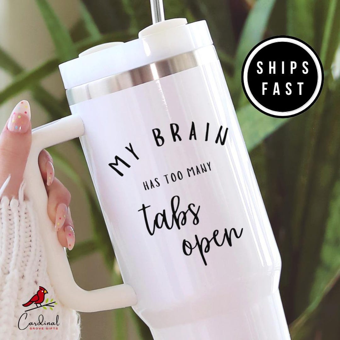 Funny "too Many Tabs Open" Tumbler: Sarcastic Work Gift - Etsy