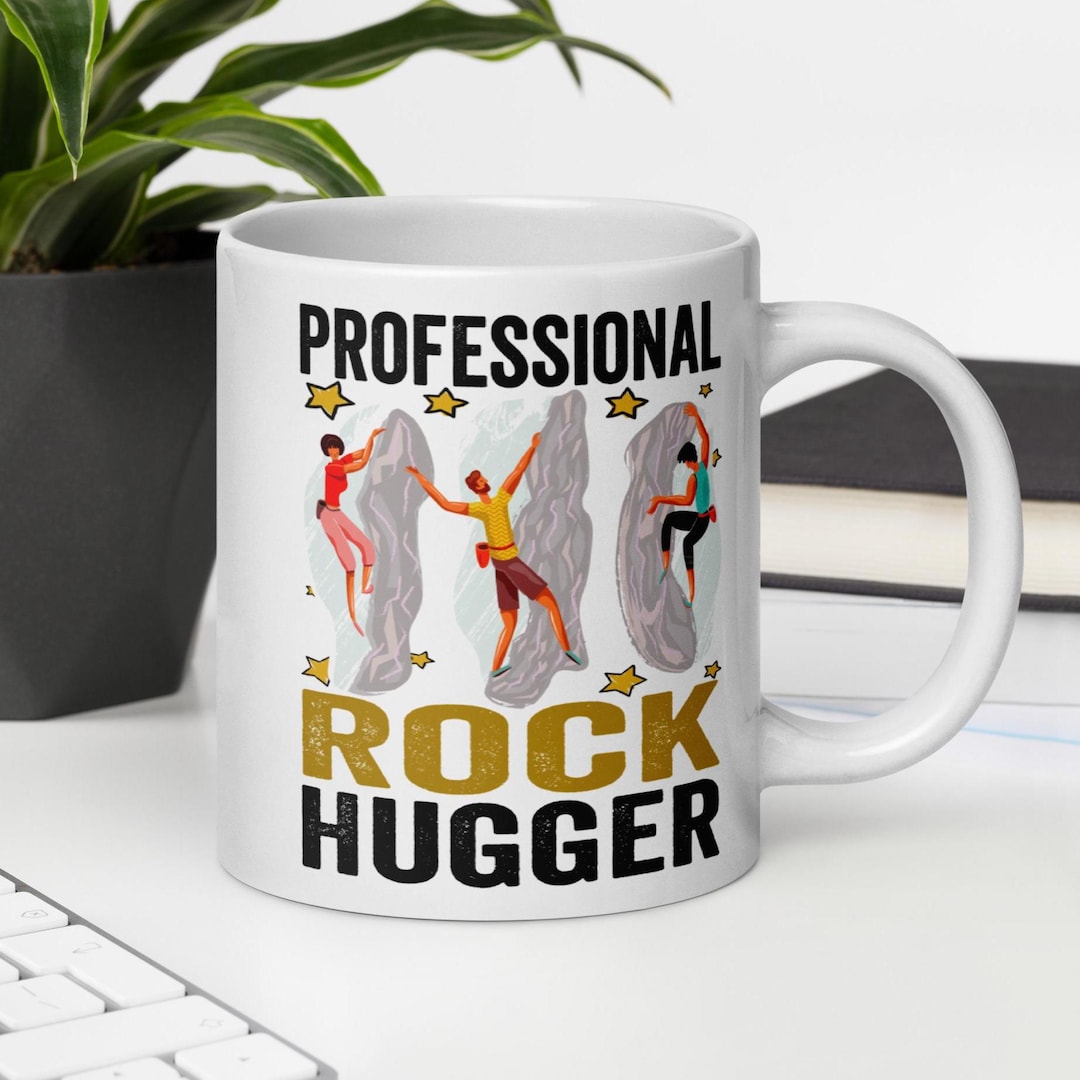 Professional Rock Hugger, Funny Rock Climbing Saying Coffee Mug, Retro ...