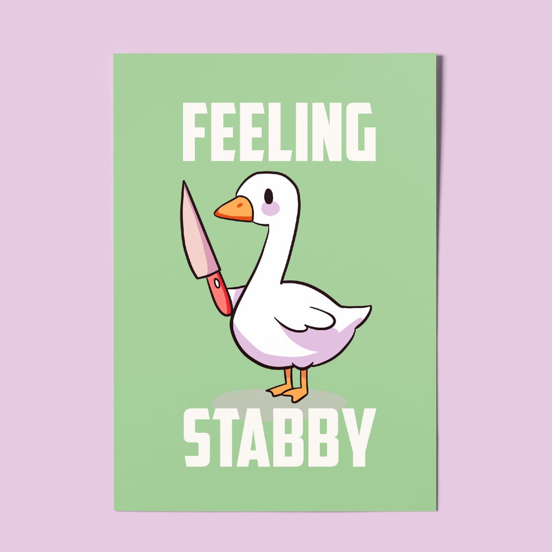 Kawaii Goose Illustration A4 Art Print “feeling Stabby” – Stabby Goose ...