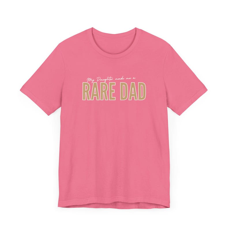 My Daughter Made Me a RARE DAD, Unisex Tee, Rare Parent, Rare Disease ...