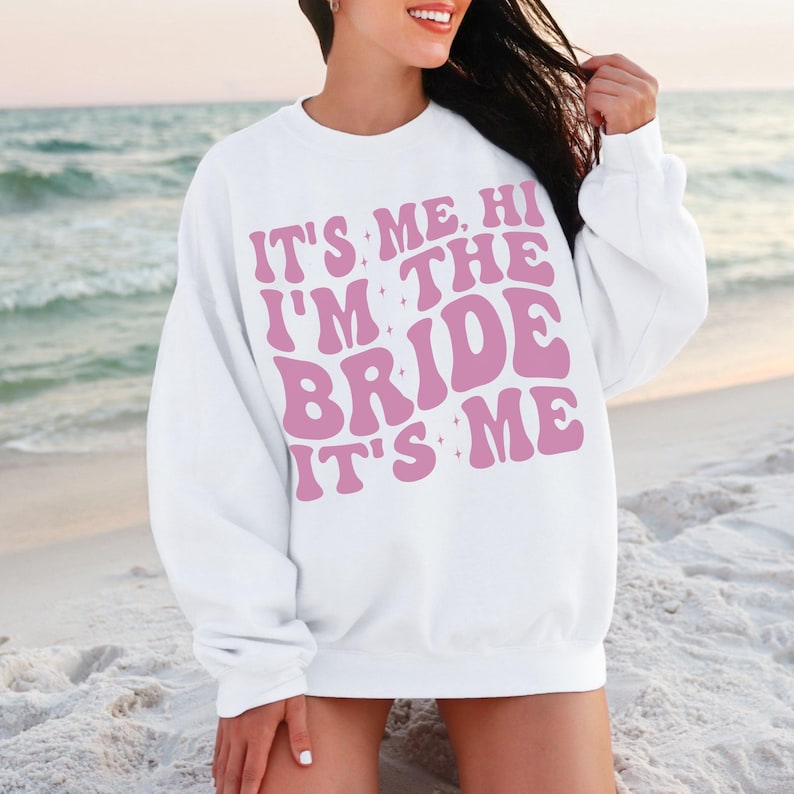 Gift for Bride, Funny Bride Sweater, Engagement Gift, Its Me Hi Im the ...