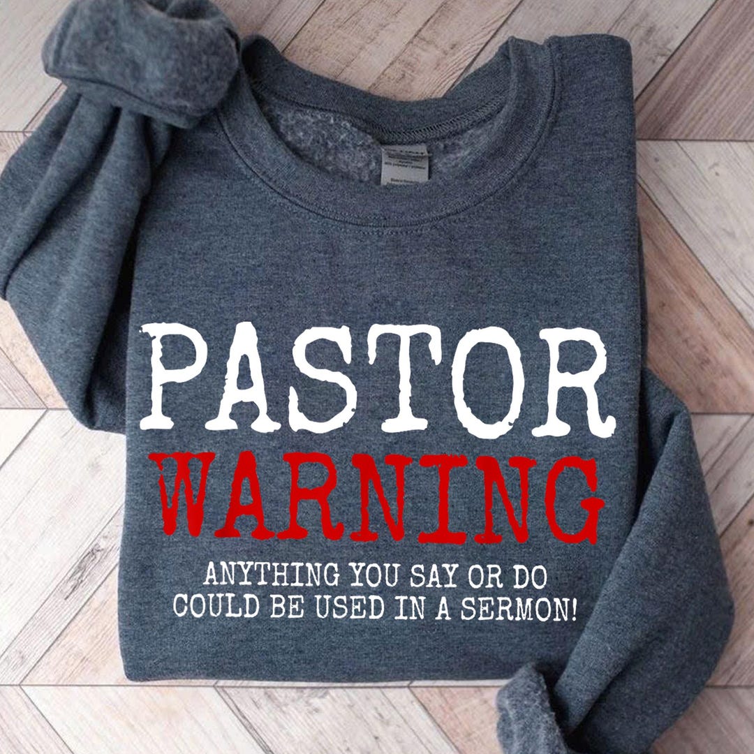 Pastor Warning T-shirt - Funny Christian Shirt for Pastors - Anything ...