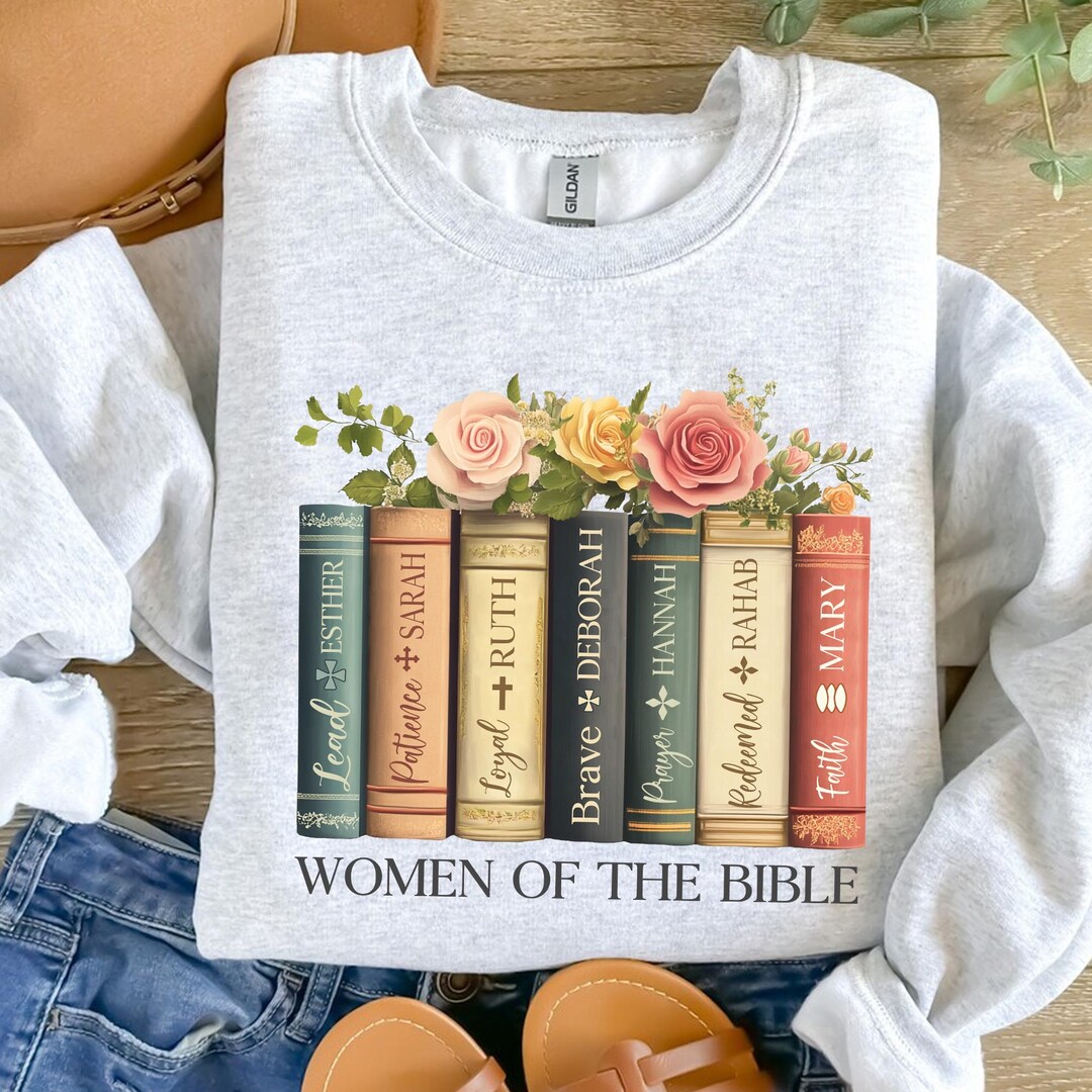 Women of the Bible Sweatshirt: Christian Faith Pullover With Floral ...