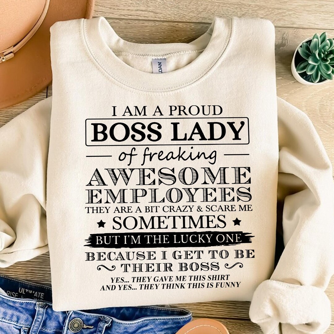 Proud Boss Lady Sweatshirt - Funny Boss Appreciation Pullover for Women ...