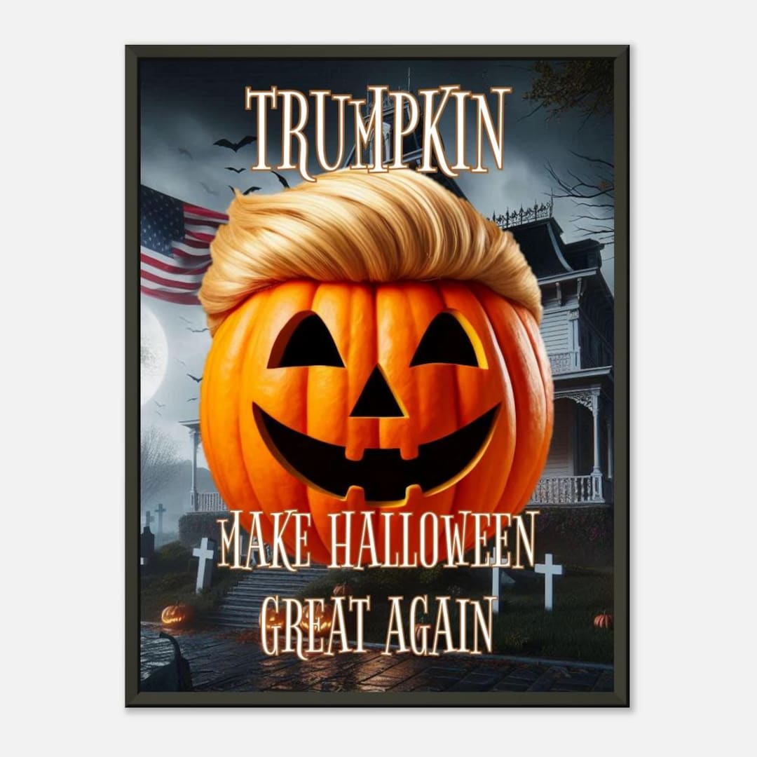 Trumpkin make Halloween Great Again Metal Framed Poster 30x40 Cm ...