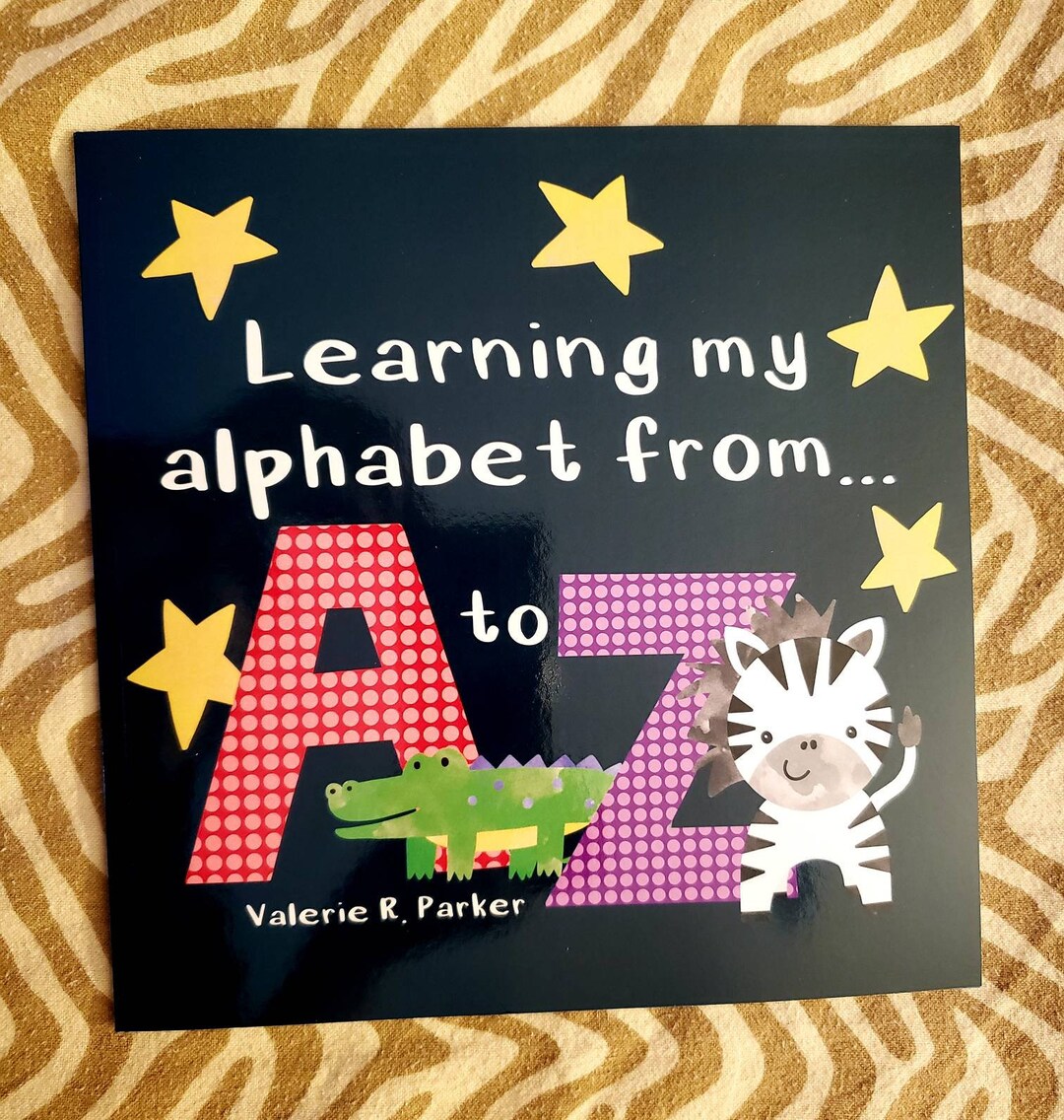 Learning My Alphabet From A to Z by Valerie R. Parker - Etsy