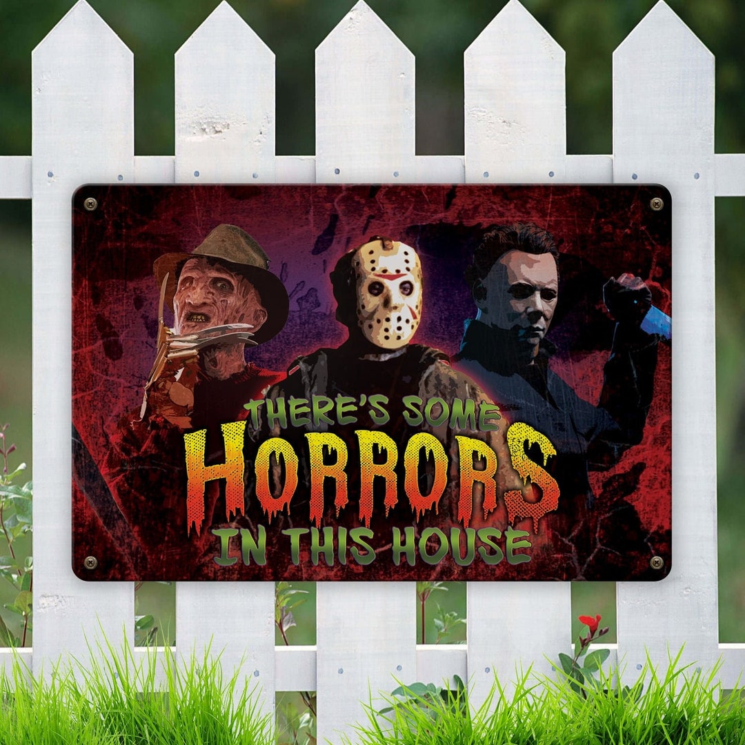 There is Some Horrors in This House Halloween Horror Decor Sign, Indoor ...