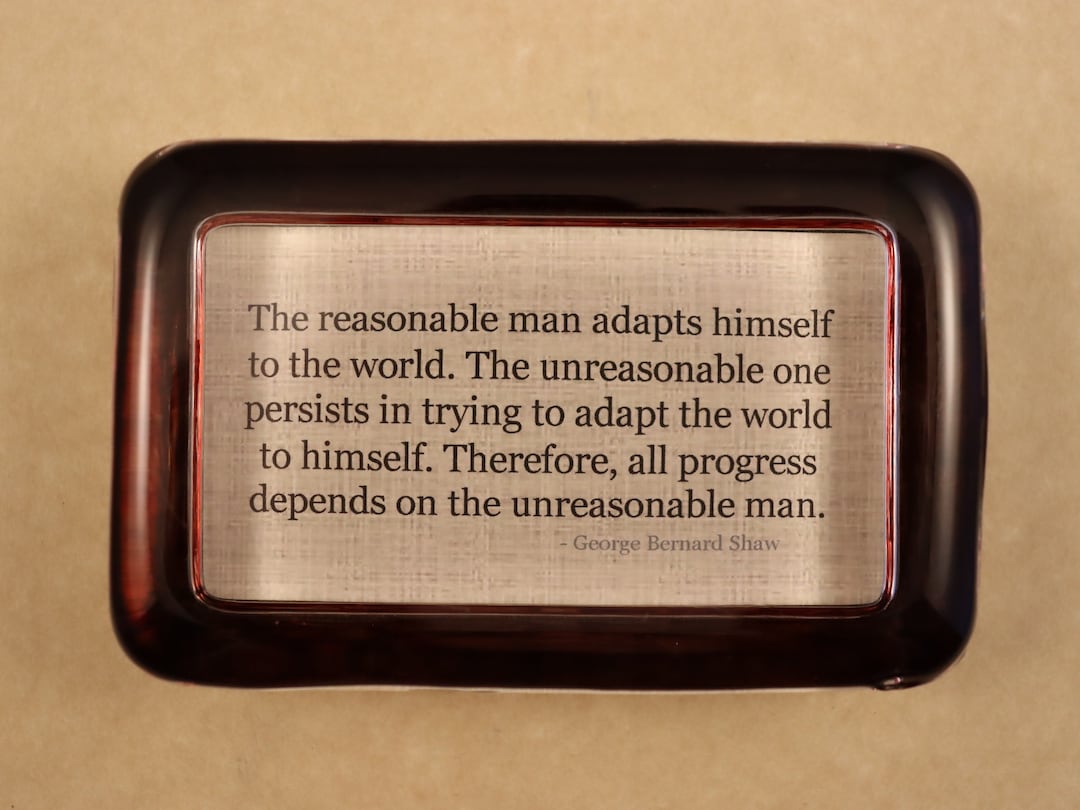 George Bernard Shaw, Reasonable Man Quote, Quote Paperweight, Glass ...