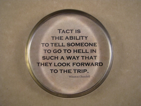 Tact Quote Churchill Tact Quote Quote Paperweight Round - Etsy