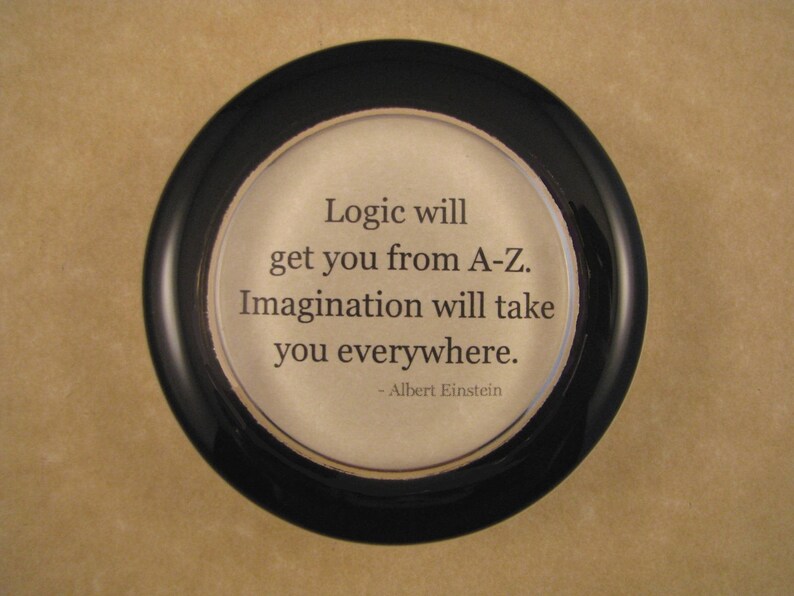 Graduation Gift, Einstein Quote, Logic Quote, Round Paperweight - Etsy