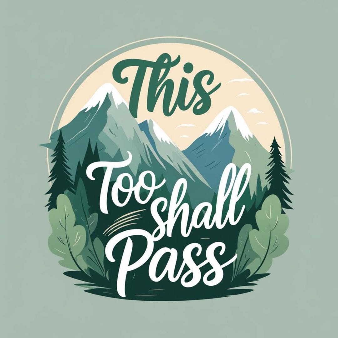This Too Shall Pass PNG | Inspirational T-shirt Design (digital ...