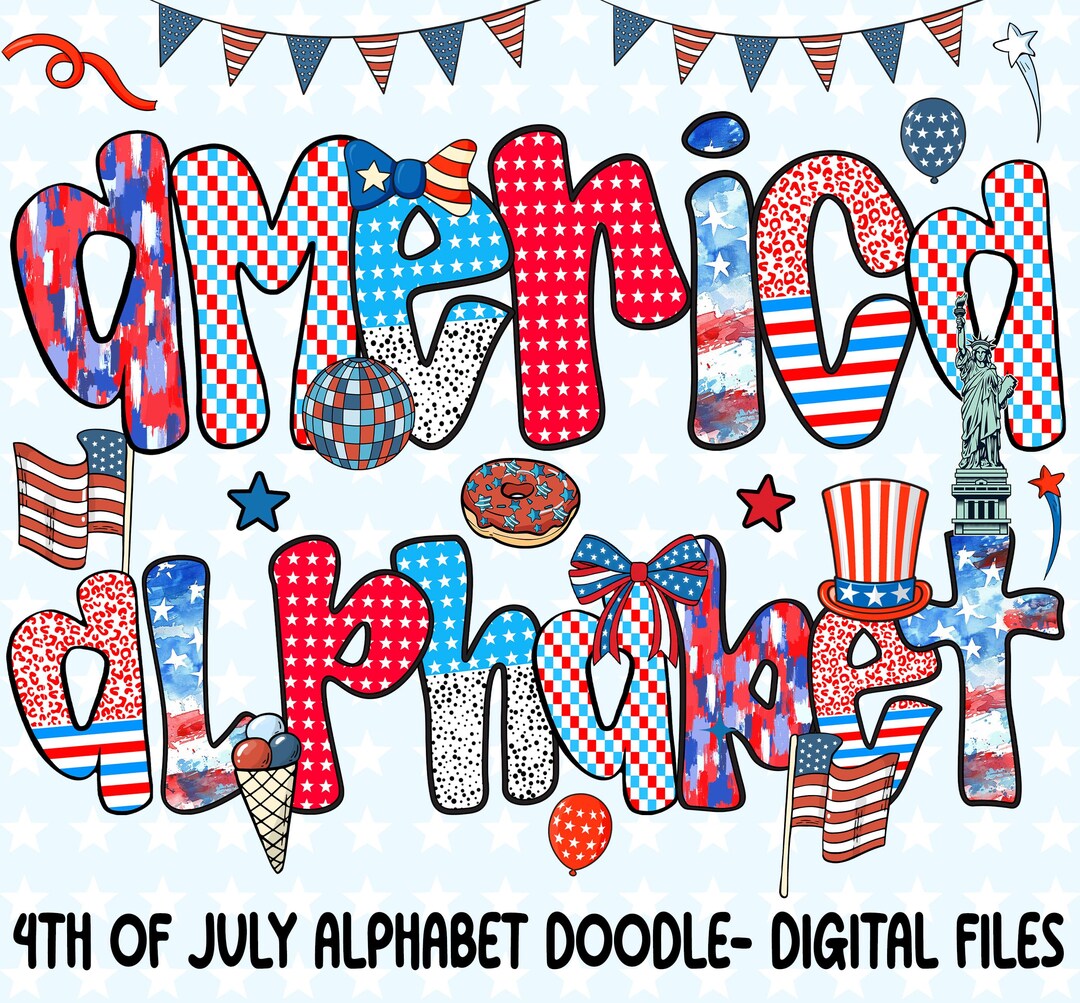 4th of July Doodle Letters Bundle, Patriotic Alphabet Png, America Font ...