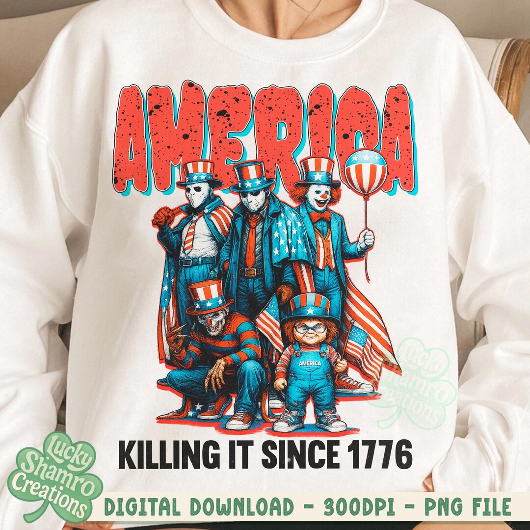 Killing It Since 1776 Png, 4th of July Funny Scary Design, Digital ...