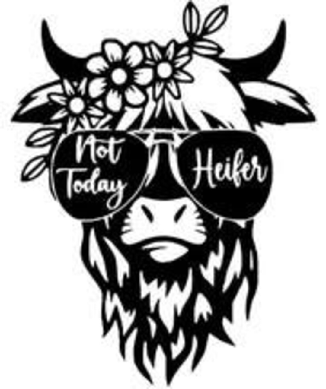 Not Today Heifer Cow SVG/PNG Instant Download - Etsy