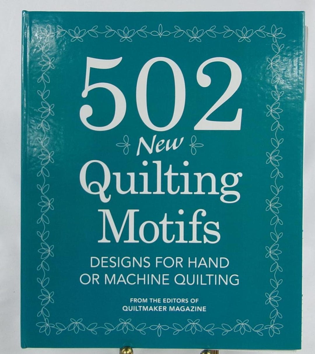 502 New Quilting Motifs : Designs for Hand or Machine Quilting From the ...