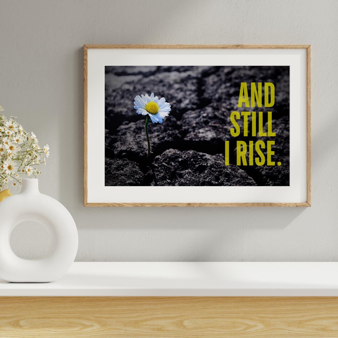 And Still I Rise Digital Print | Motivational Wall Art | Inspirational ...