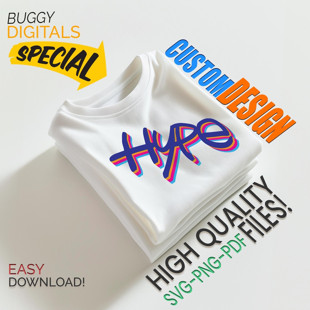 Hype SVG Design, Hype SVG, Svg-png-pdf, T-shirt Design SVG, Cut File ...