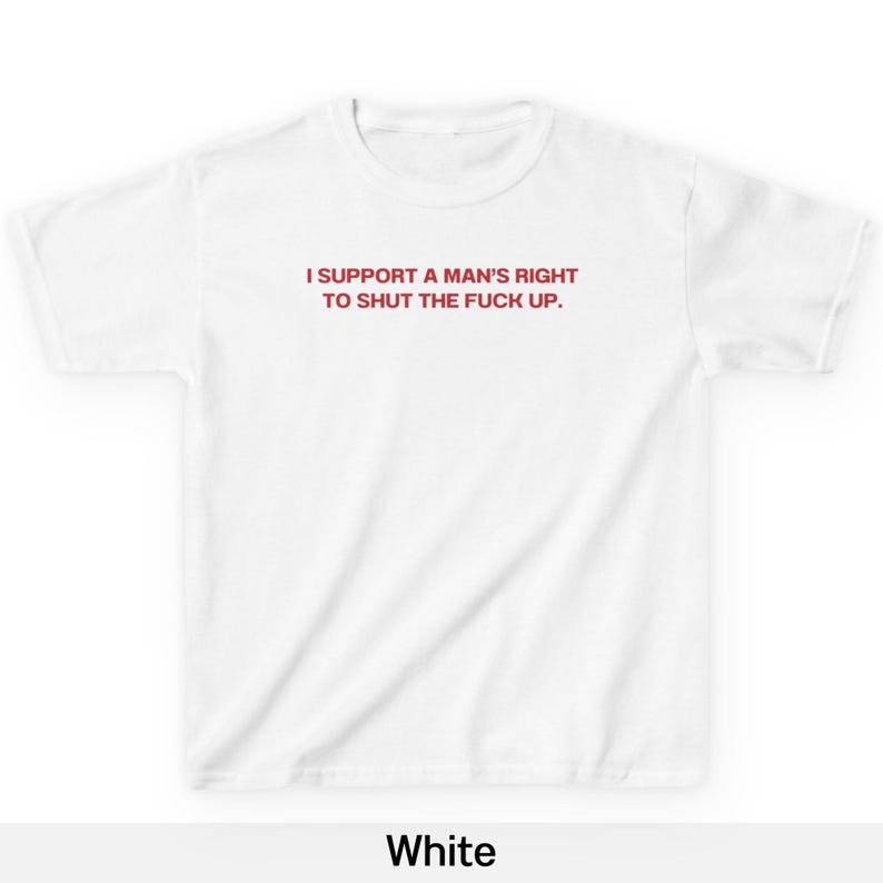 I Support A Man's Right to STFU Y2K Baby Tee Cute Crop Top Graphic Top ...