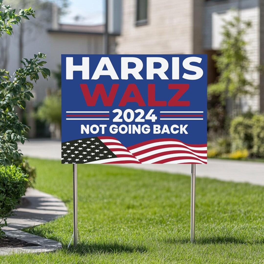 Harris Walz 24x18, Kamala Harris Yard Sign, Harris Walz 2024 Not Goıng ...