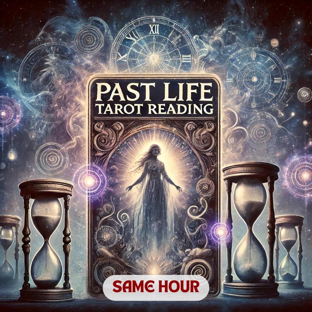 Past Life Tarot Reading, Same Hour Tarot Reading, Discover Who You Were ...