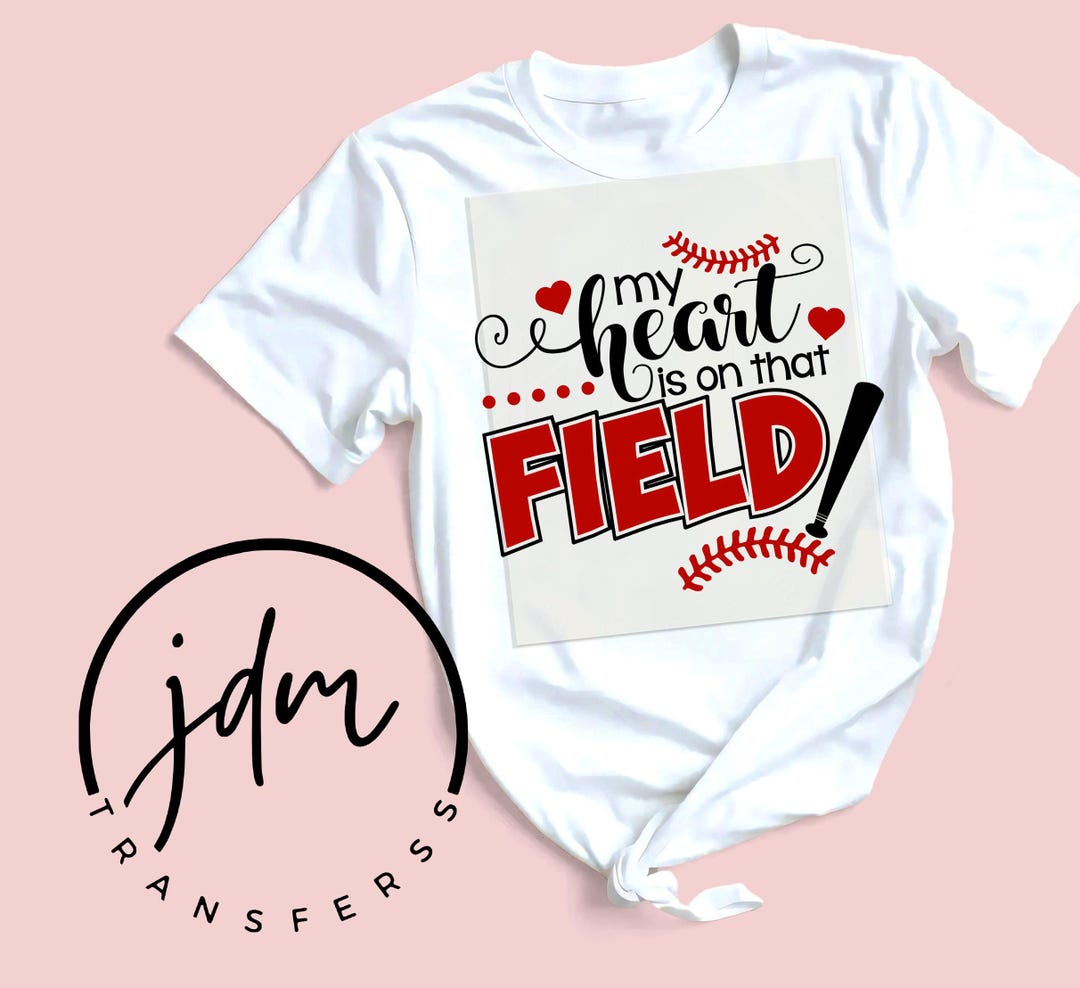 My Heart is on That Field, Softball and Baseball Trendy, DTF Print ...