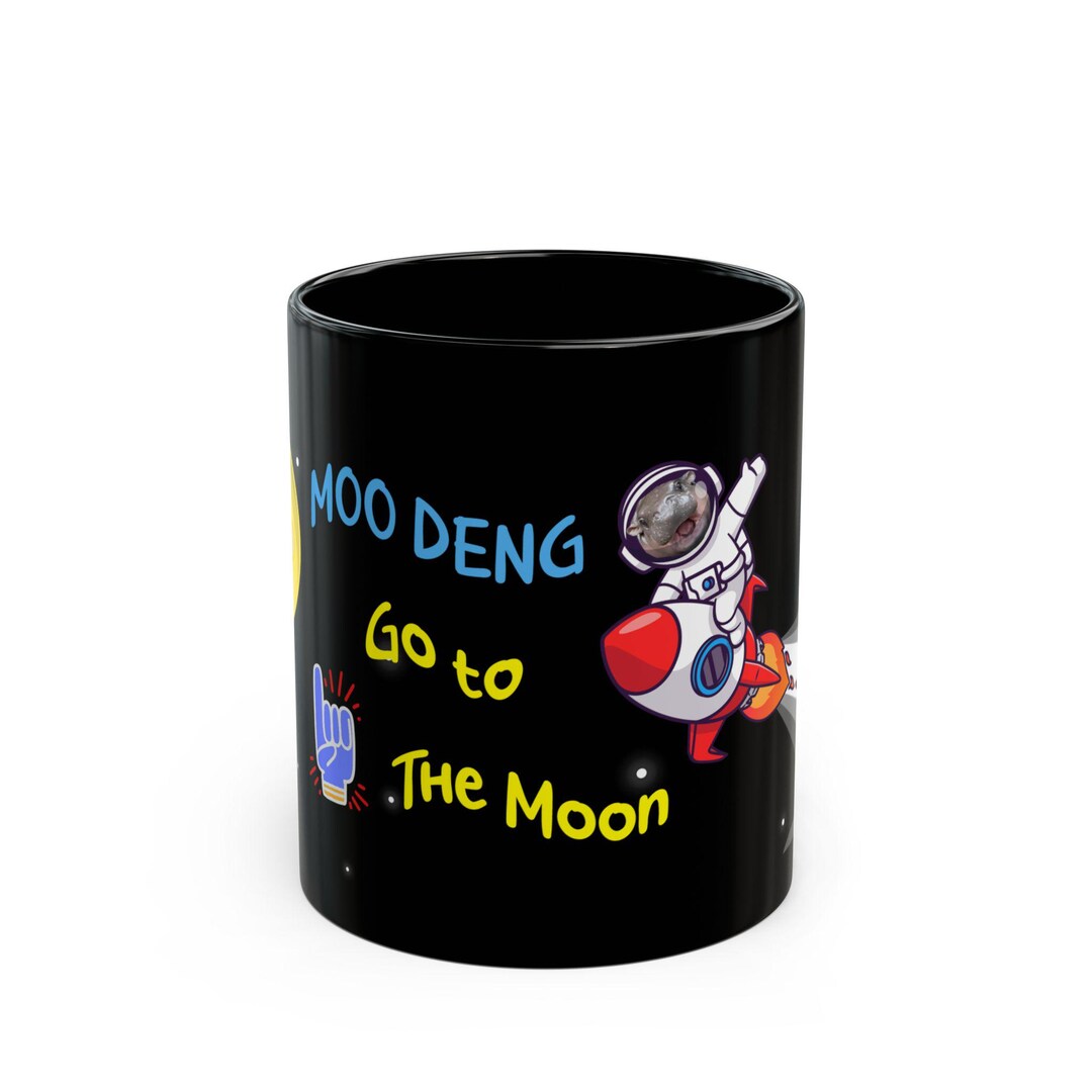 Moo Deng Go to the Moon Mug, Funny Coffee Cup, Animal Lover Gift ...