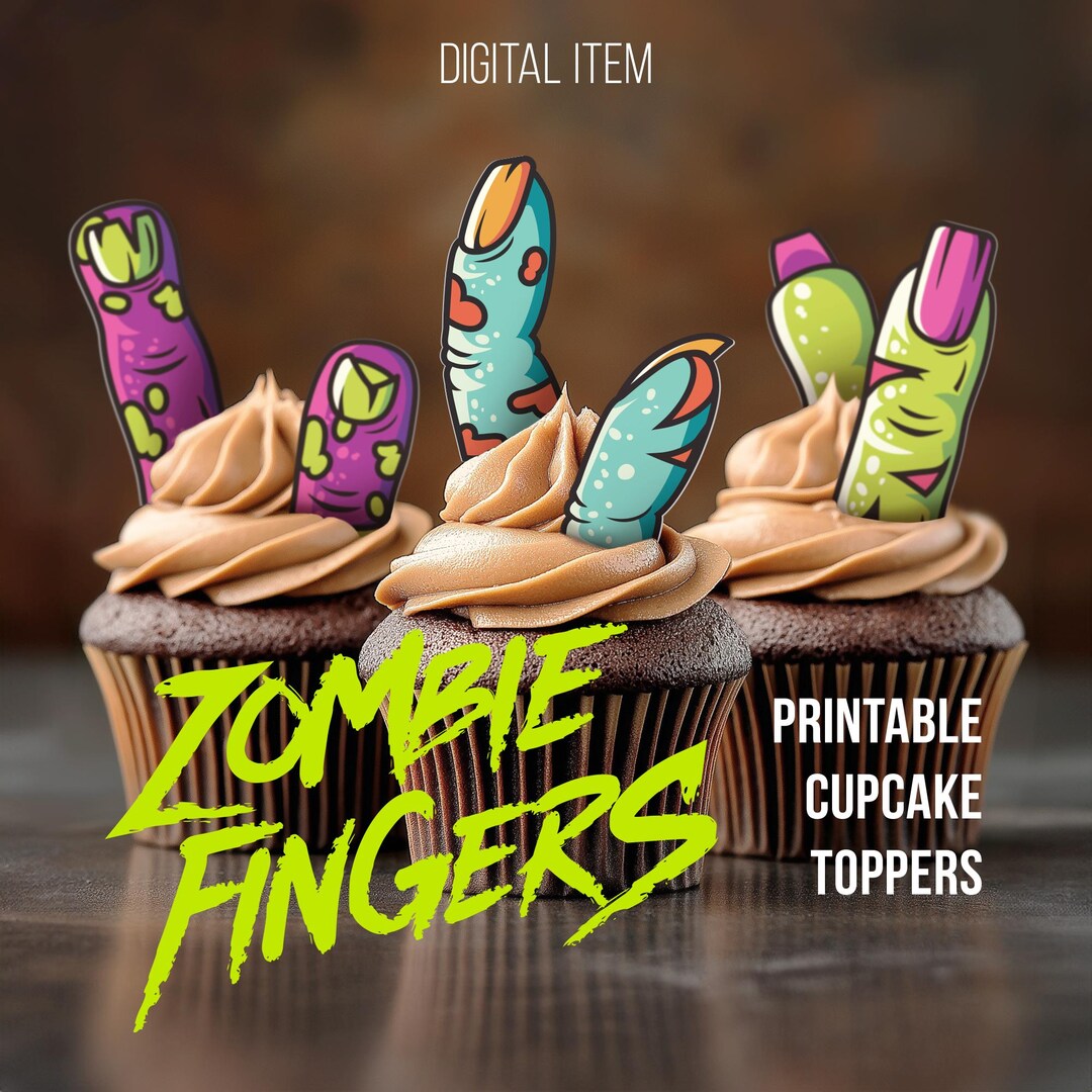 Printable Cupcake Toppers Zombie Fingers for Halloween and Zombie Party ...