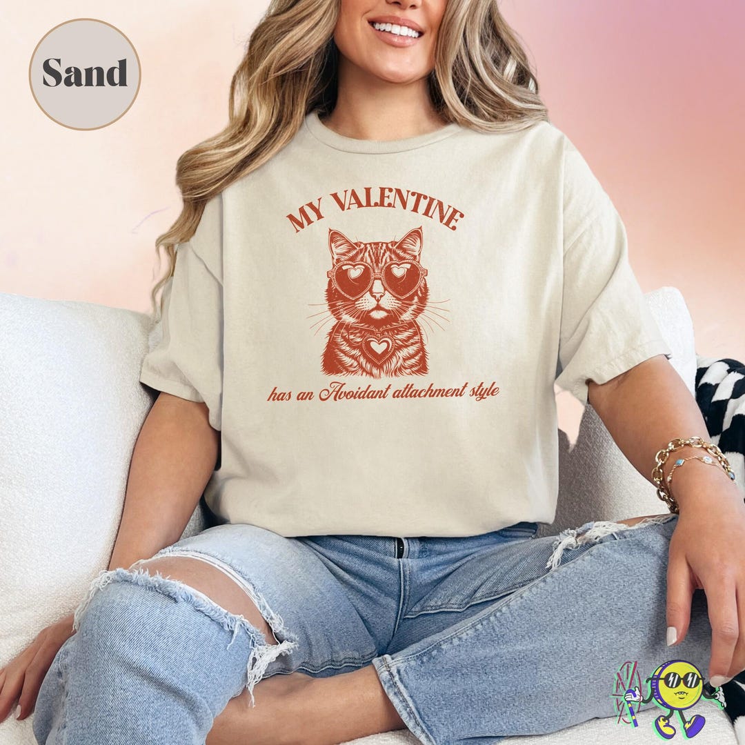 My Valentine Has Avoidant Attachment, Cat Lover Valentines Day, Cat Mom ...