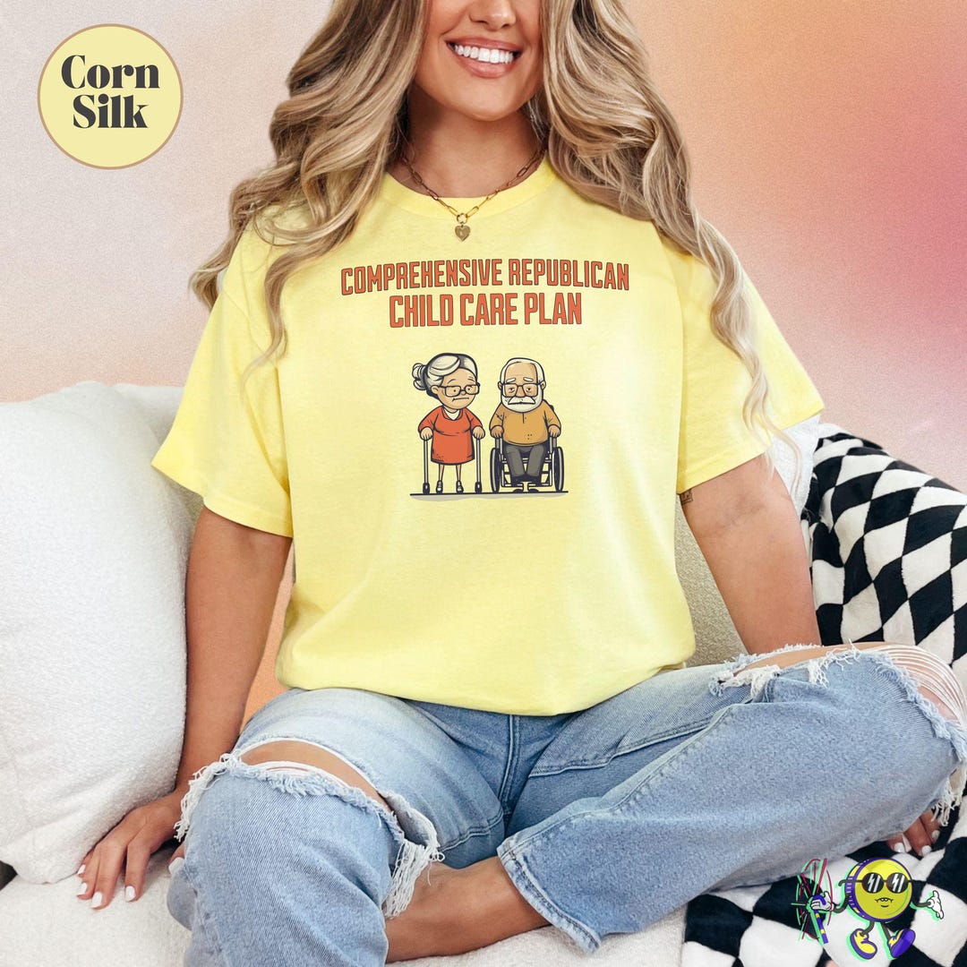 Comprehensive Republican Childcare Plan Shirt, Political T-shirt, Funny ...