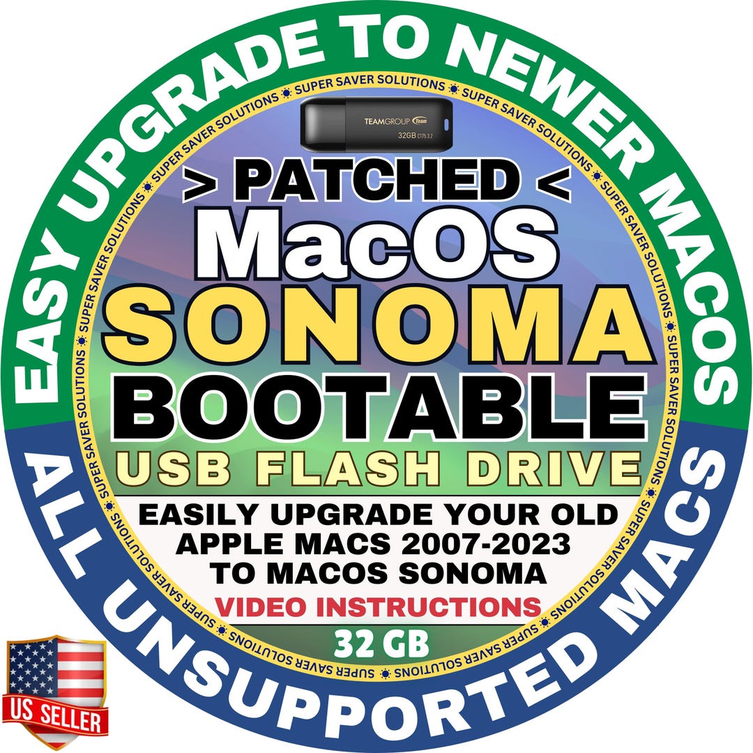 PATCHED Macos SONOMA Bootable USB All Unsupported Macs 32gb Flash Drive ...