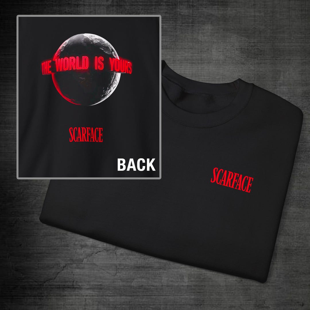 The World is Yours Scarface Sweat, Vintage Scarface Sweatshirt, Movie ...