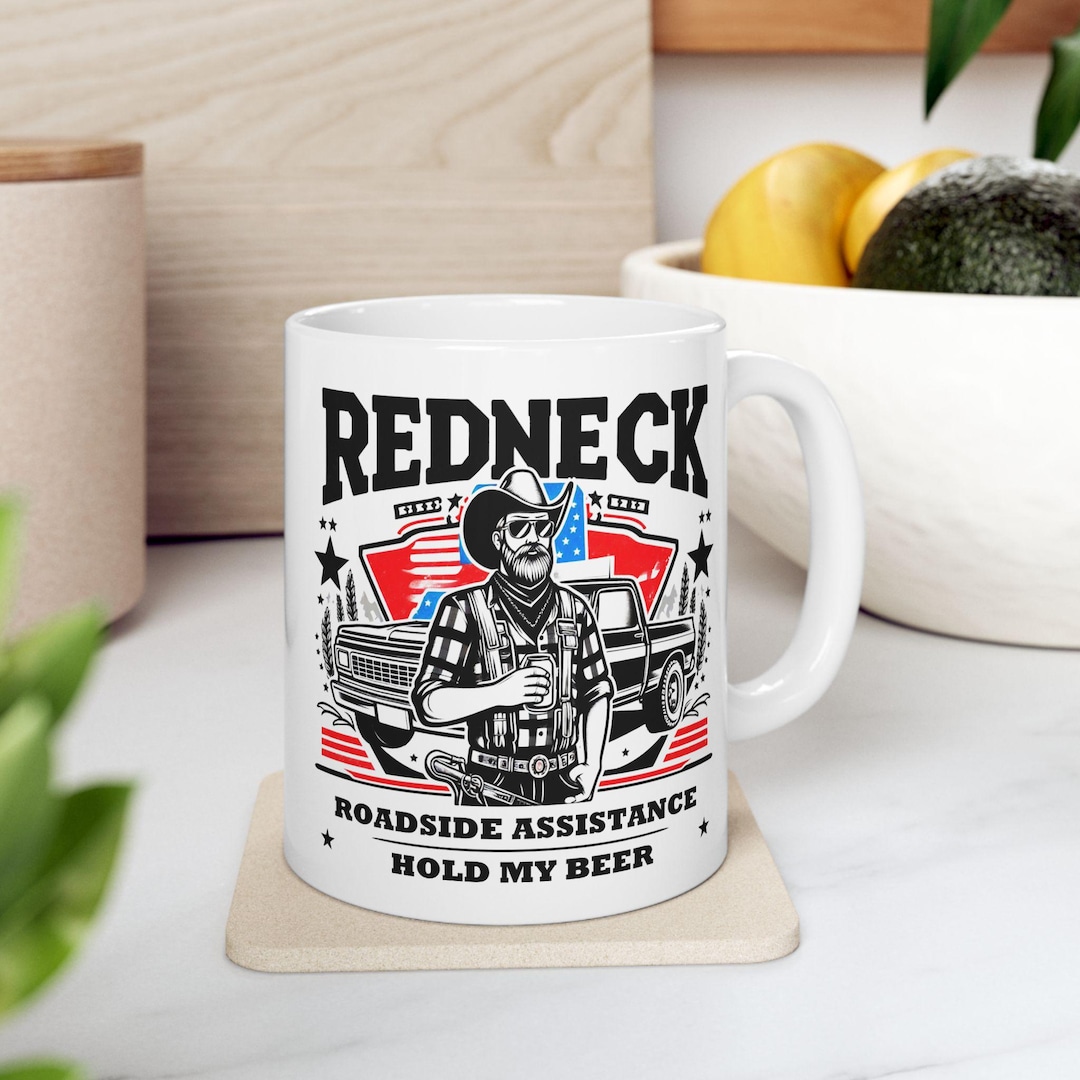 Ceramic Mug, Redneck Roadside Assistance Hold My Beer, Funny Coffee Cup ...