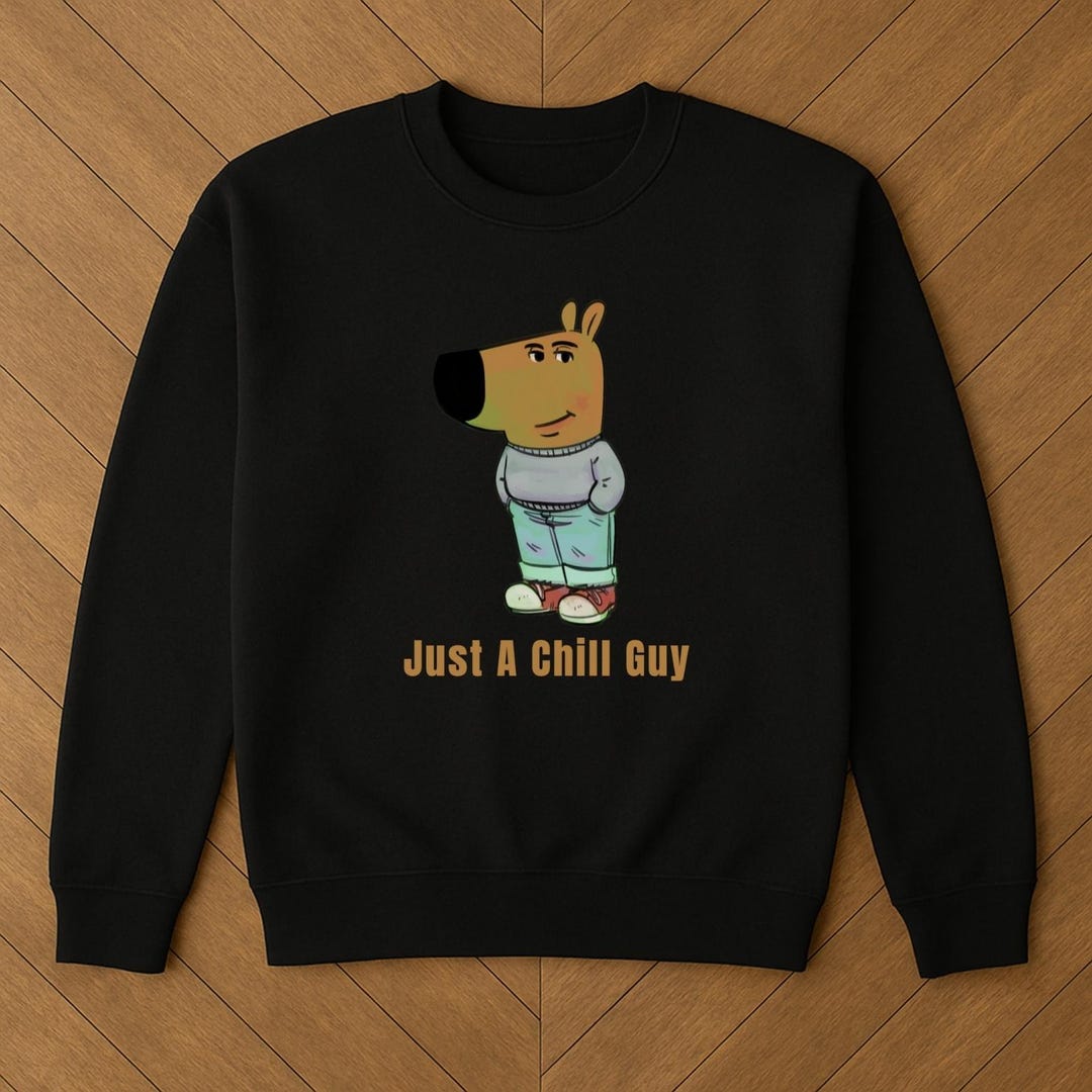 Just A Chill Guy Sweater, Just a Chill Guy, Chill Guy Shirt Sweater ...