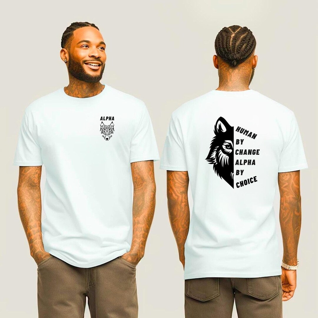 Human by Chance Alpha by Choice Shirt, Alpha by Choice Shirt, Funny ...