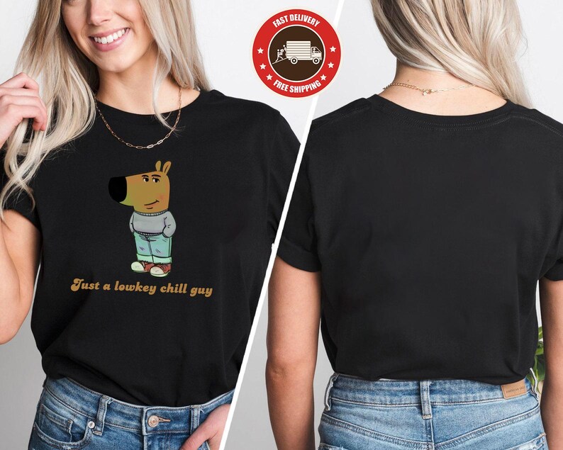 Just A Low Key Chill Guy Meme Shirt, Lowkey Chill Guy Shirt Trendy ...