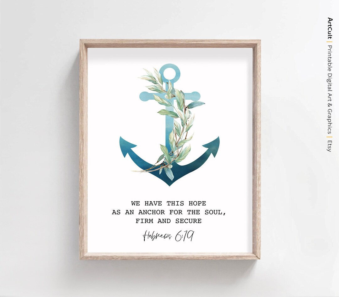 Printable Artwork Digital Download Bible Verse, Hebrews 6:19, Christian ...