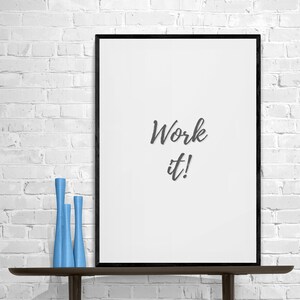 Printable Wall Art, Digital File, Instant Download, Work It ...