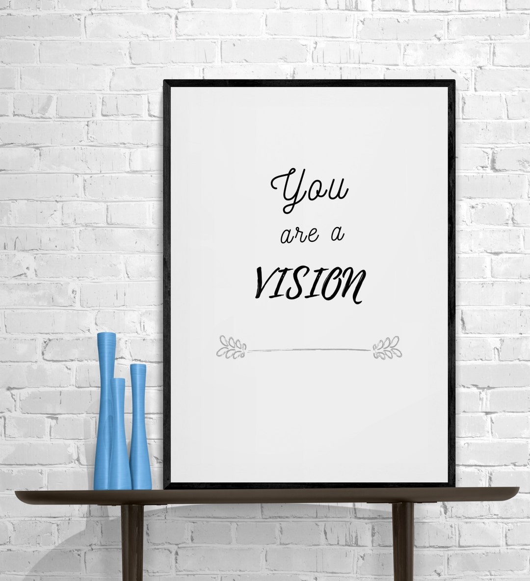 Printable Wall Art, Digital File, Instant Download, You Are a Vision ...