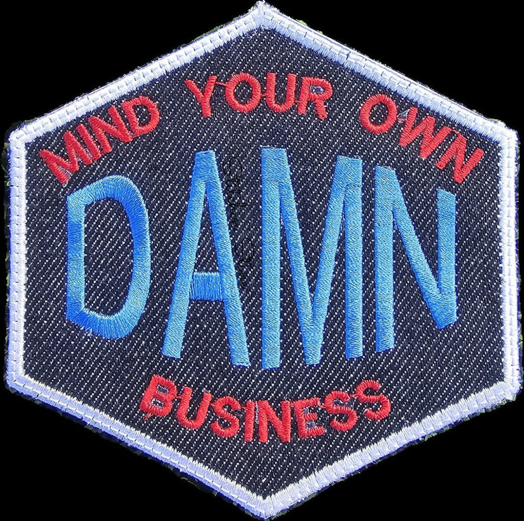 Mind Your Own Damn Business RWB Walz Patch Campaign Patch Vice ...