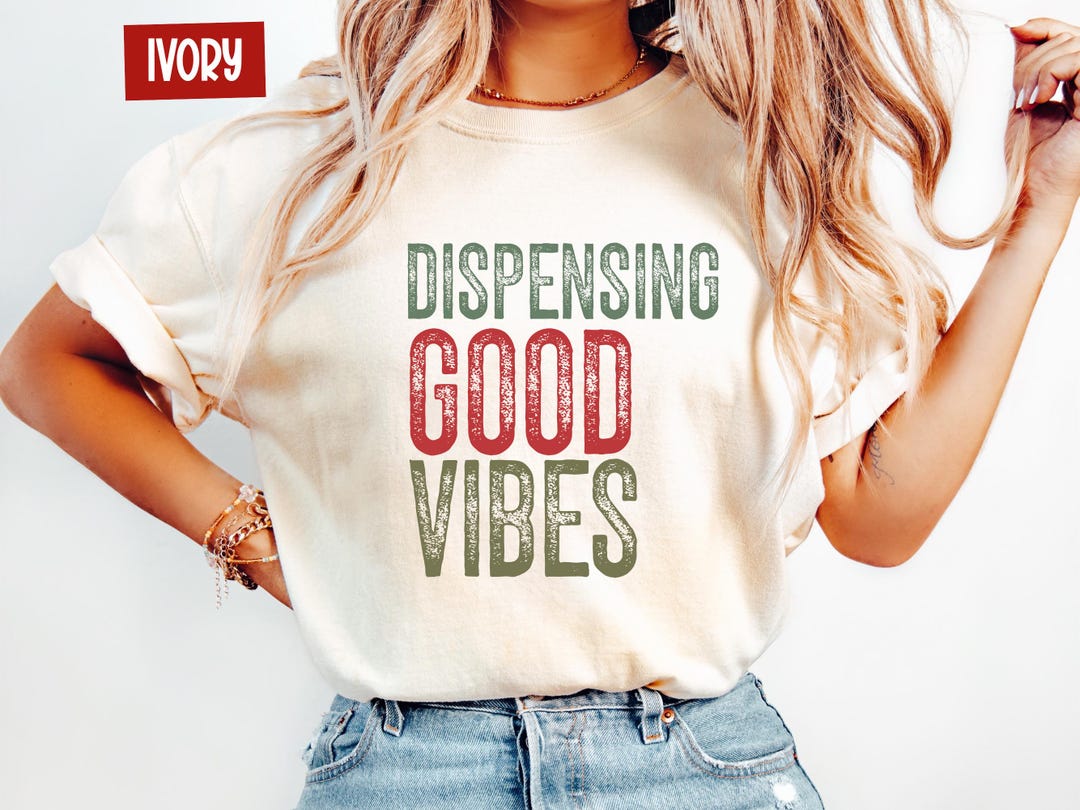 Retro Pharmacist Shirt, Dispensing Good Vibes Shirt, Pharmacy Tech Tee ...