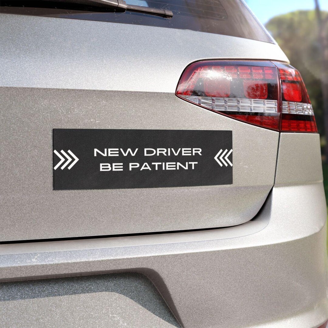 Car Magnet - New Driver Be Patient - Safety Driving Awareness Gift, New ...