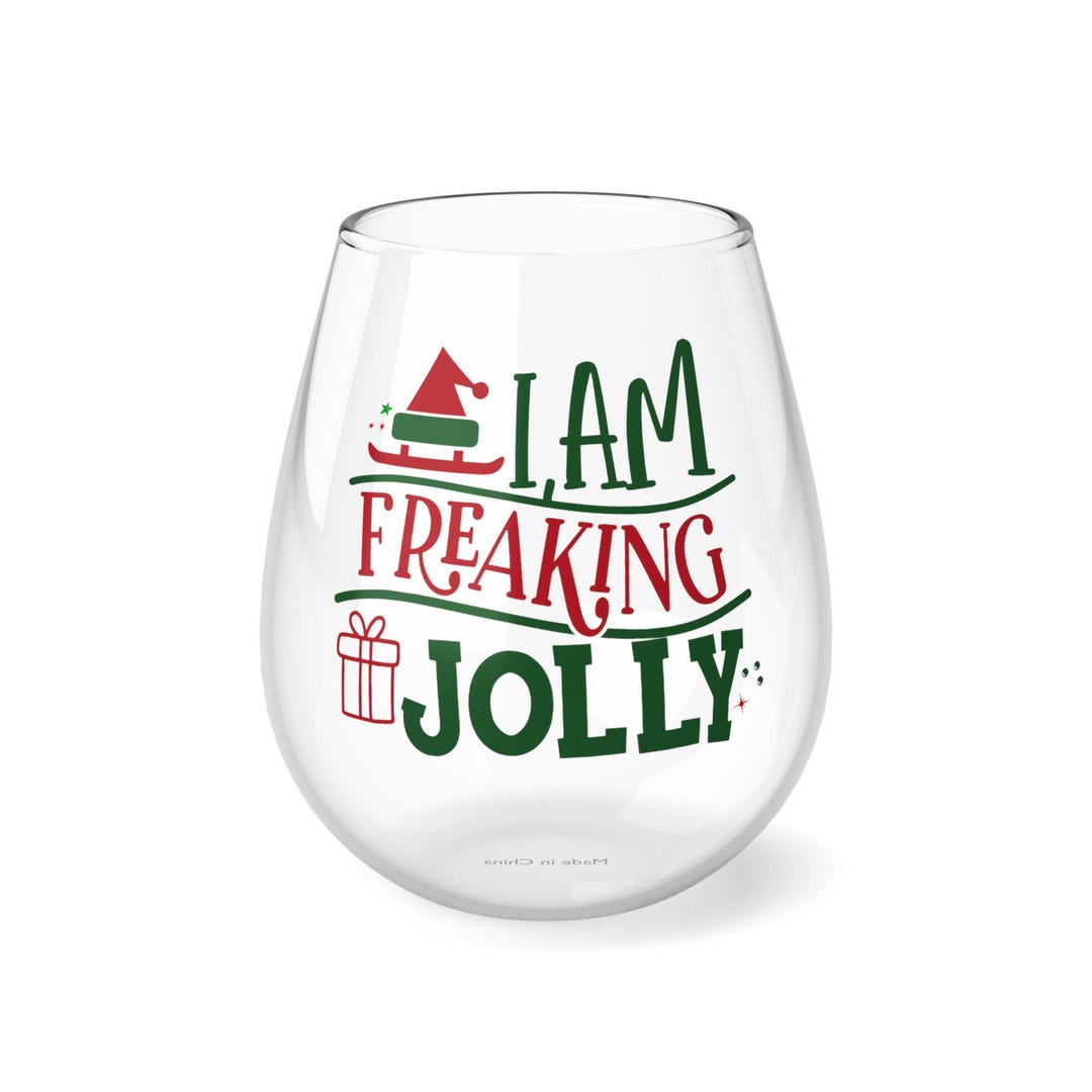 Freaking Jolly Stemless Wine Glass, Christmas Wine Glass, Holiday Wine ...